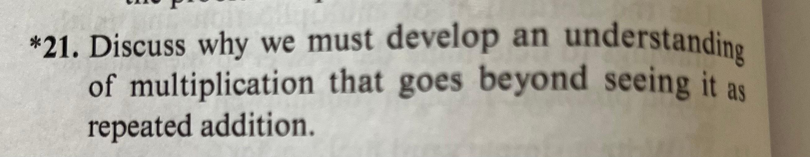 Solved *21. Discuss why we must develop an understanding of | Chegg.com