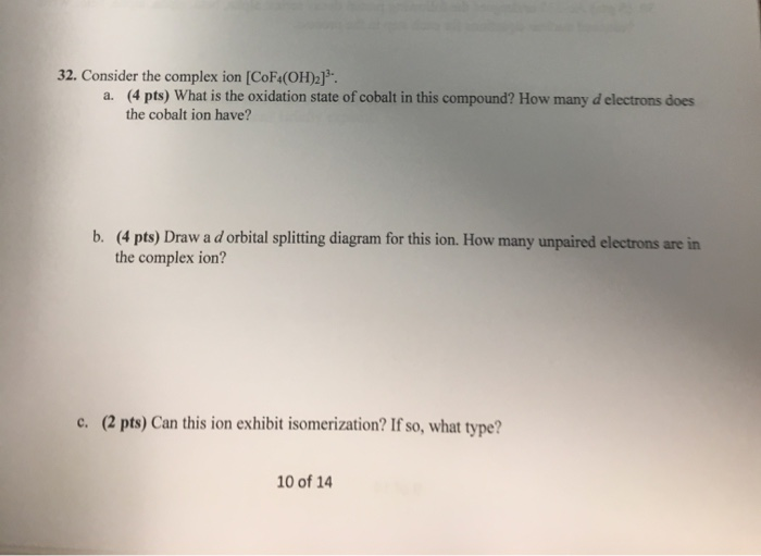 Solved 32. Consider the complex ion [CoF (OH)2]3 (4 pts) | Chegg.com
