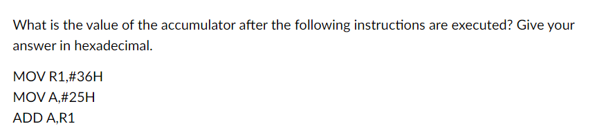 Solved What is the value of the accumulator after the | Chegg.com