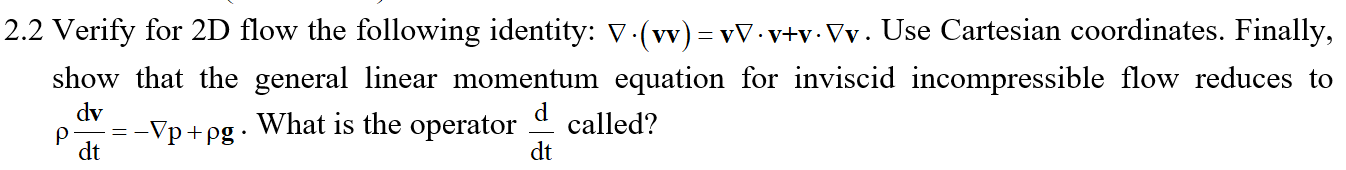 Solved 2.2 Verify for 2D flow the following identity: | Chegg.com