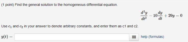 Solved: (1 Point) Find The General Solution To The Homogen... | Chegg.com