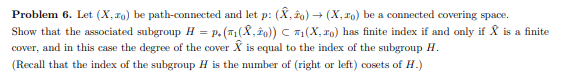 Solved Problem 6. Let (X,x0) be path-connected and let | Chegg.com