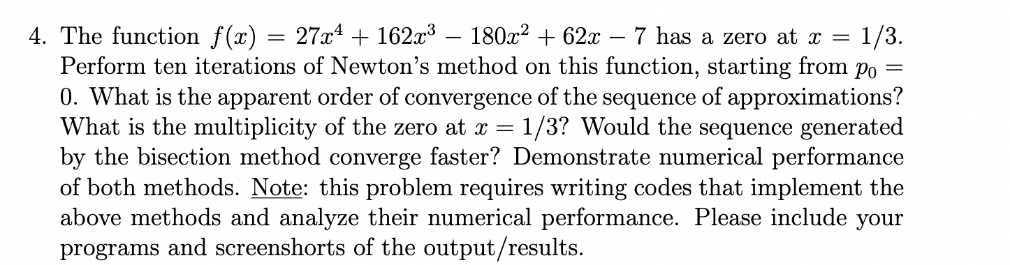 Solved in python:The function f(x)=27x4+162x3-180x2+62x-7 | Chegg.com