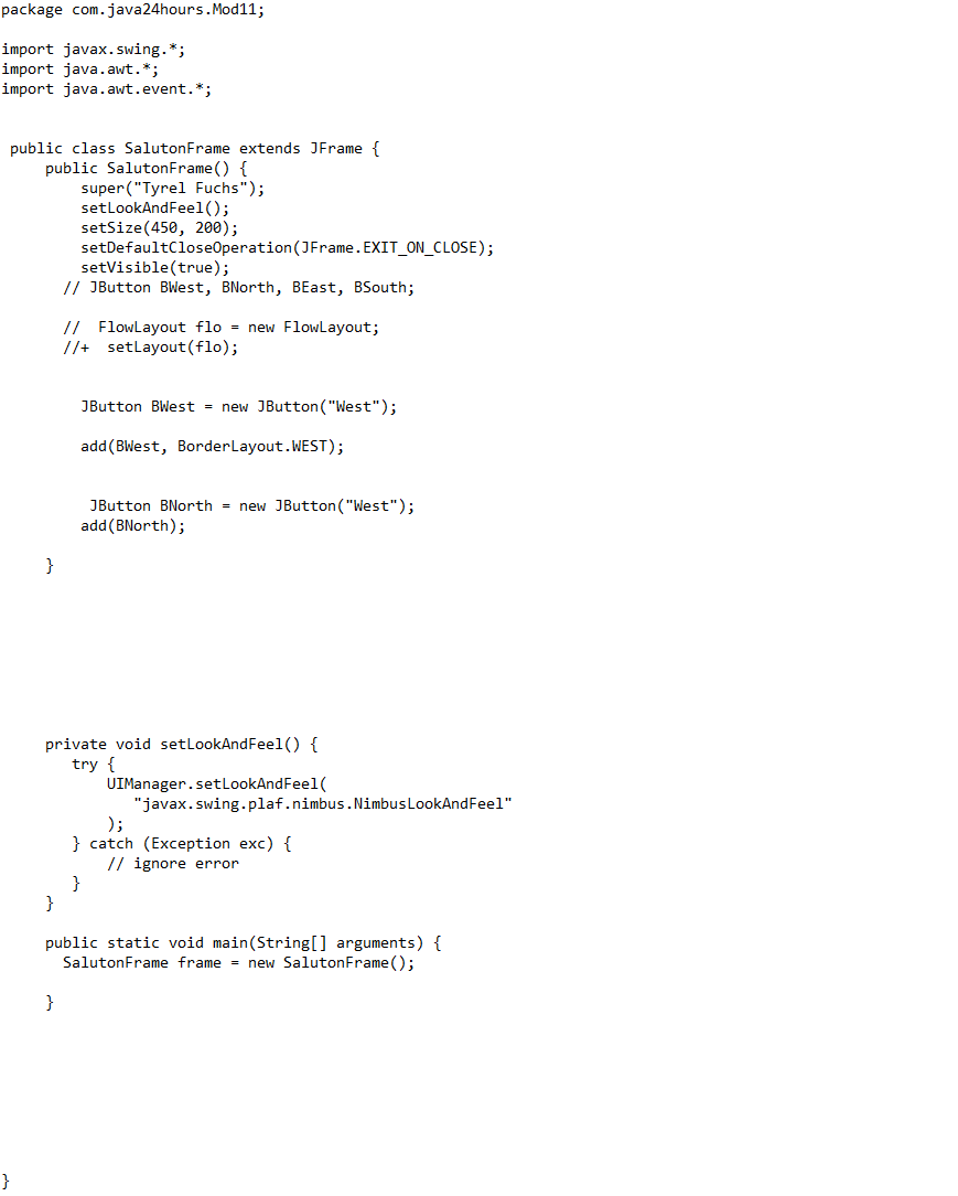 Solved Add 4 buttons to the JAVA program named NORTH, SOUTH, | Chegg.com