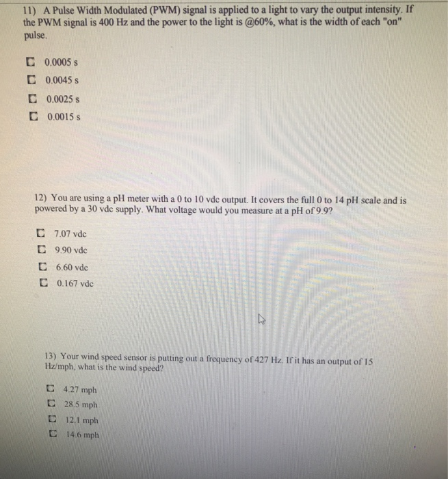 Solved 11) A Pulse Width Modulated (PWM) signal is applied | Chegg.com