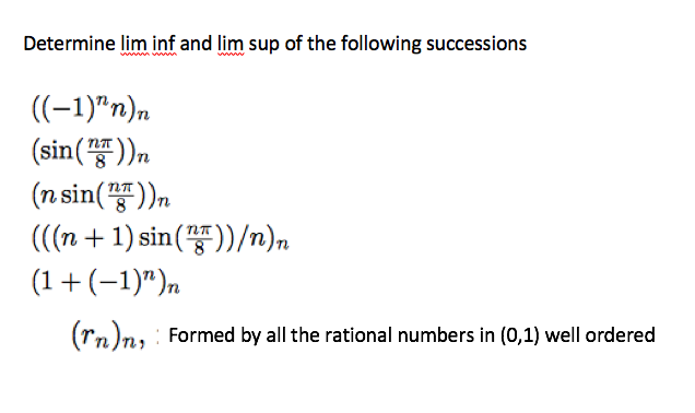 Solved Determine lim inf and lim sup of the following | Chegg.com