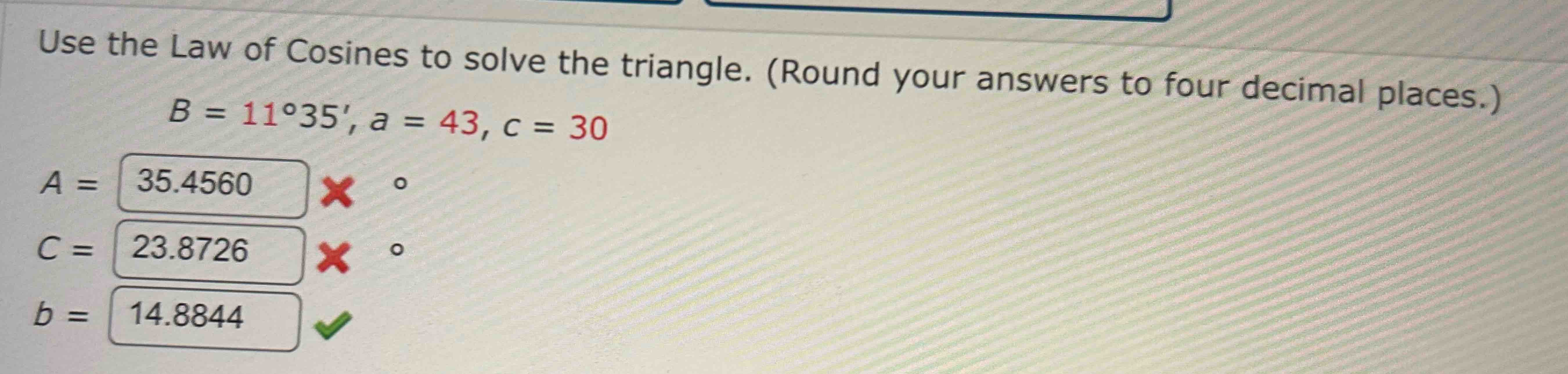Solved Use the Law of Cosines to solve the triangle. (Round | Chegg.com