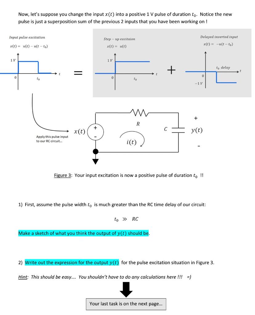 Solved Now, let's suppose you change the input x(t) into a | Chegg.com