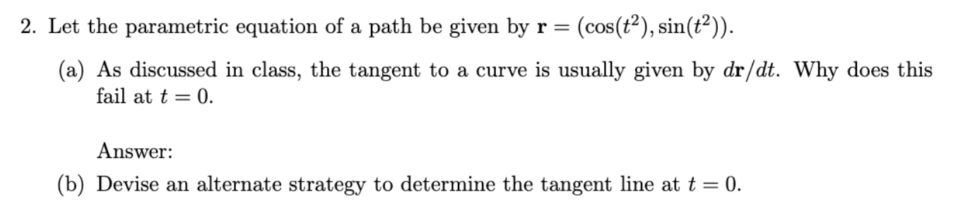 Solved 2. Let the parametric equation of a path be given by | Chegg.com