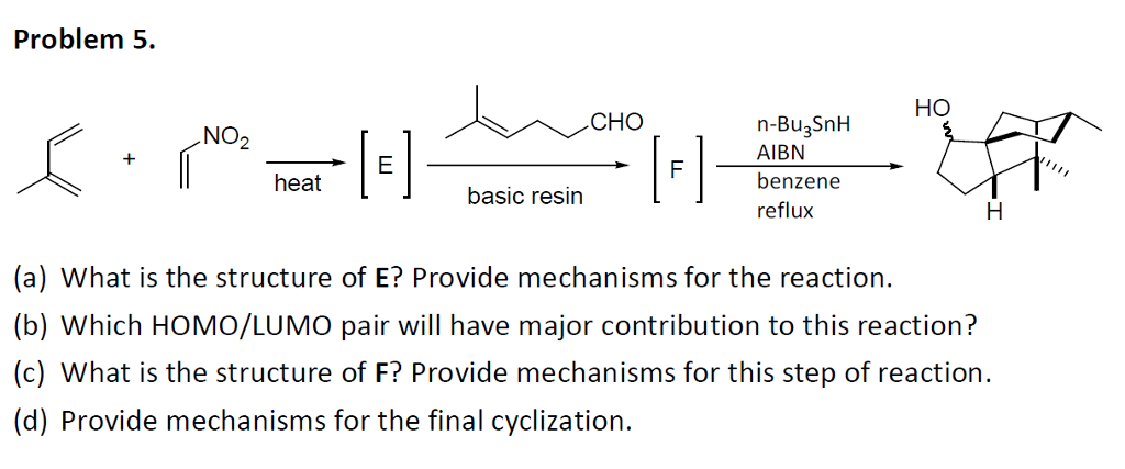 Solved Problem 5 HO n-Bu3SnH AIBN NO2 F benzene heat basic | Chegg.com