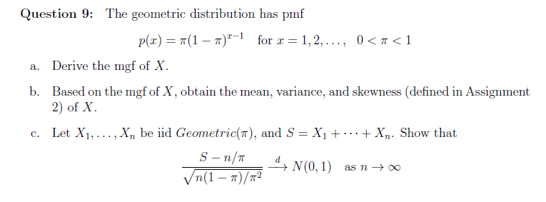 Solved Question 9: The geometric distribution has pmf p(q) = | Chegg.com