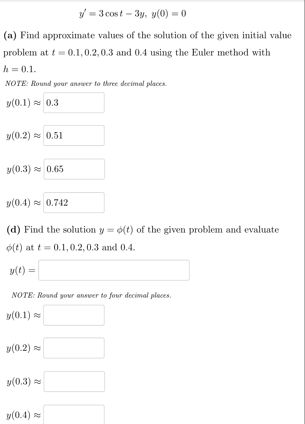 Solved y′=3cost−3y,y(0)=0 (a) Find approximate values of the | Chegg.com