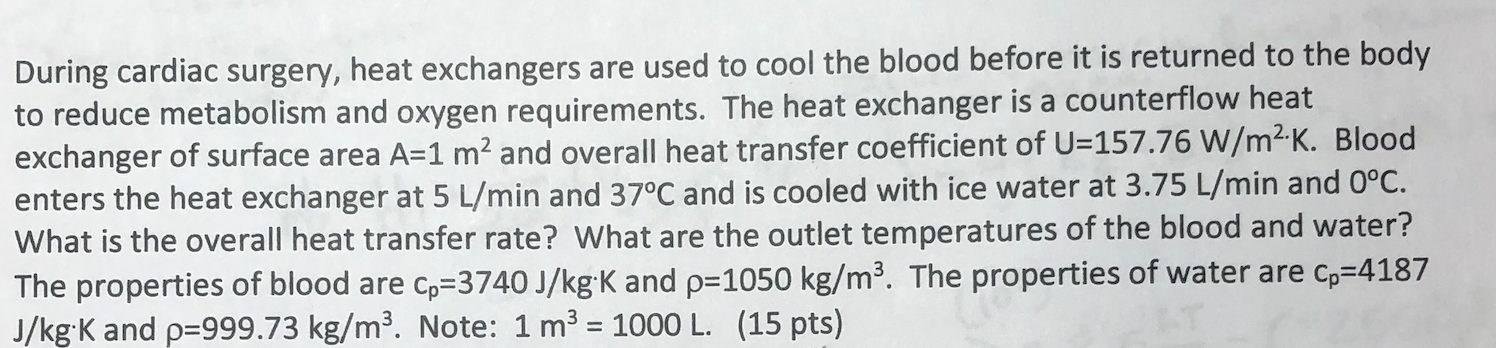 Solved During cardiac surgery, heat exchangers are used to | Chegg.com