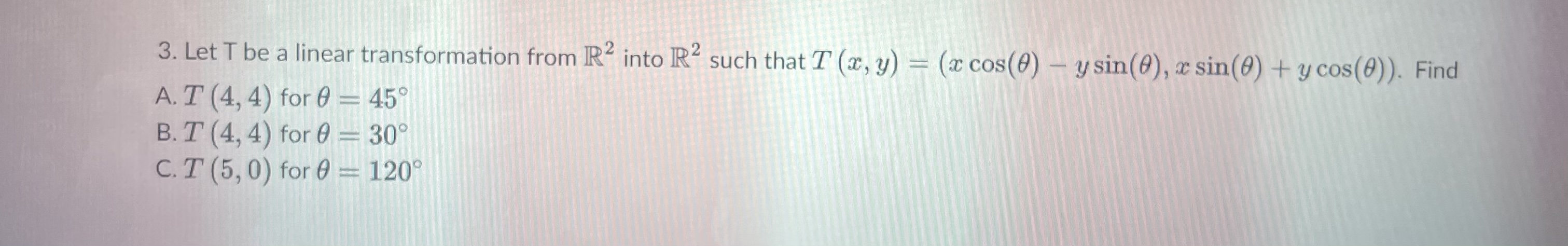 Solved 3. Let T be a linear transformation from R2 into R2 | Chegg.com