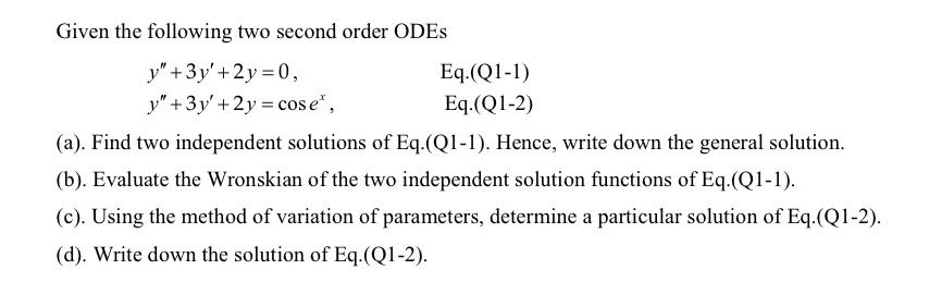 Solved Given the following two second order ODEs | Chegg.com