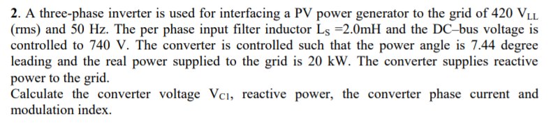 Solved 2. A three-phase inverter is used for interfacing a | Chegg.com