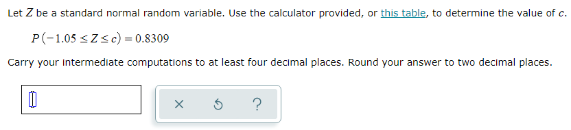 Solved Let Z be a standard normal random variable. Use the | Chegg.com