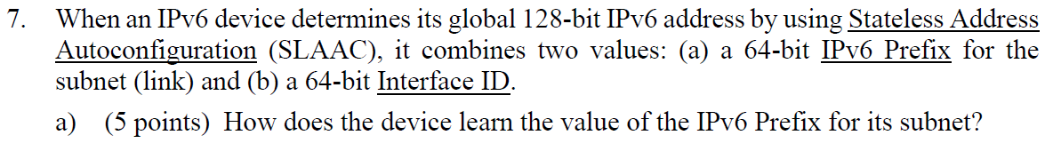 Solved 7. When an IPv6 device determines its global 128-bit | Chegg.com