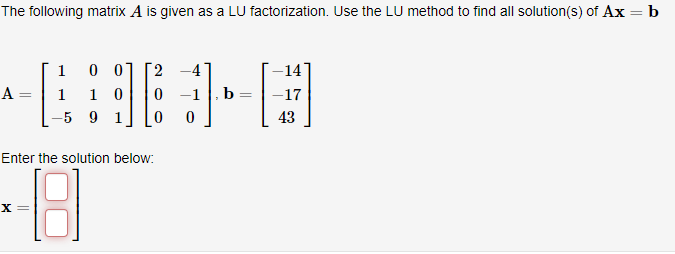 Solved The following matrix A is given as a LU | Chegg.com