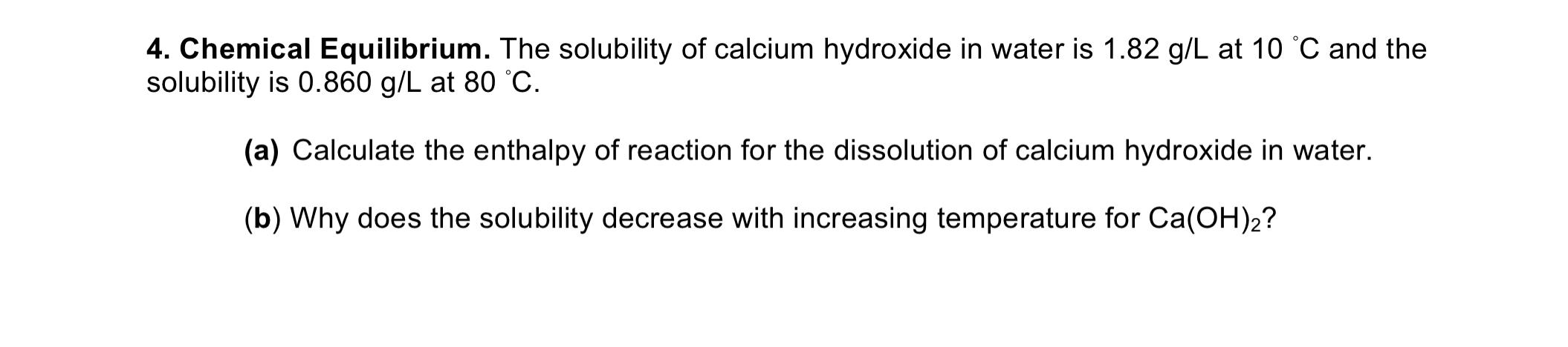 Solved 4. Chemical Equilibrium. The solubility of calcium | Chegg.com