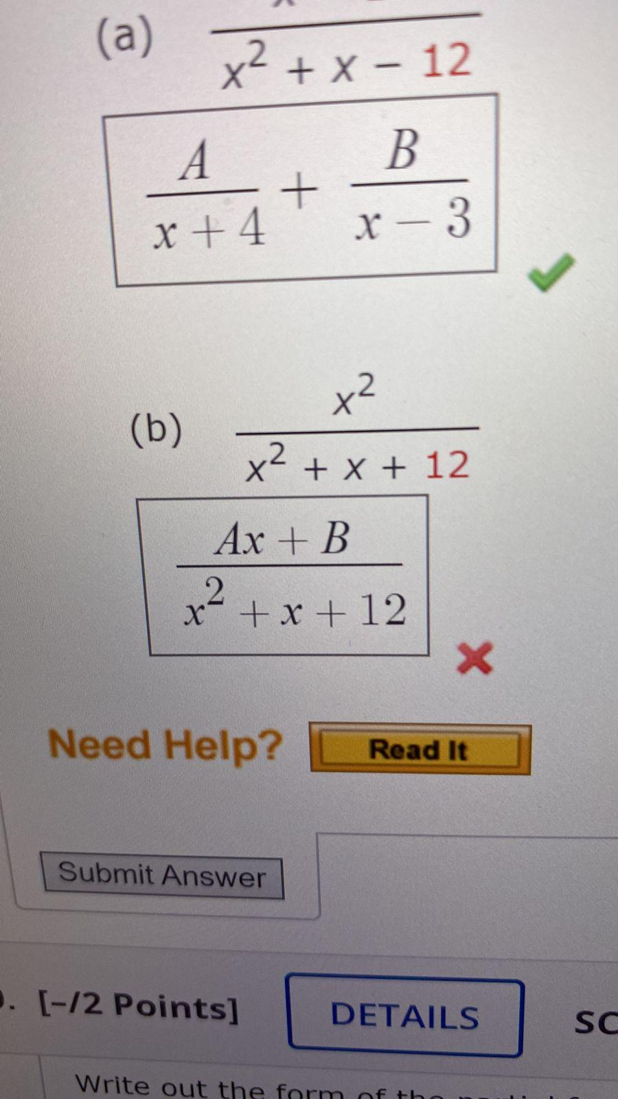 Solved (a) x2+x−12 x+4A+x−3B (b) x2+x+12x2 x2+x+12Ax+B | Chegg.com