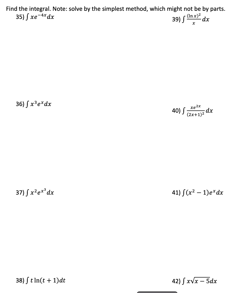 Solved Find the integral. Note: solve by the simplest | Chegg.com