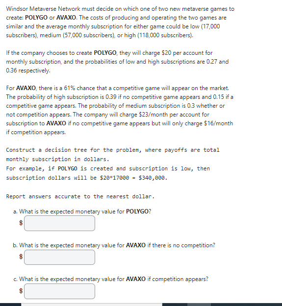 Solved Windsor Metaverse Network must decide on which one of | Chegg.com