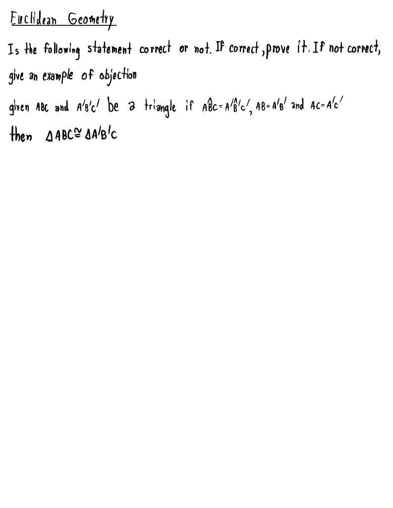 Solved Euclidean Geometry Is the following statement correct | Chegg.com