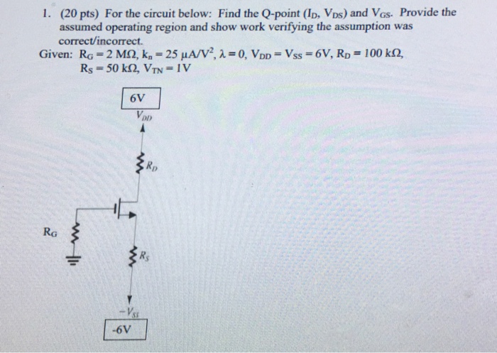 Solved 1. (20 pts) For the circuit below: Find the Q-point | Chegg.com