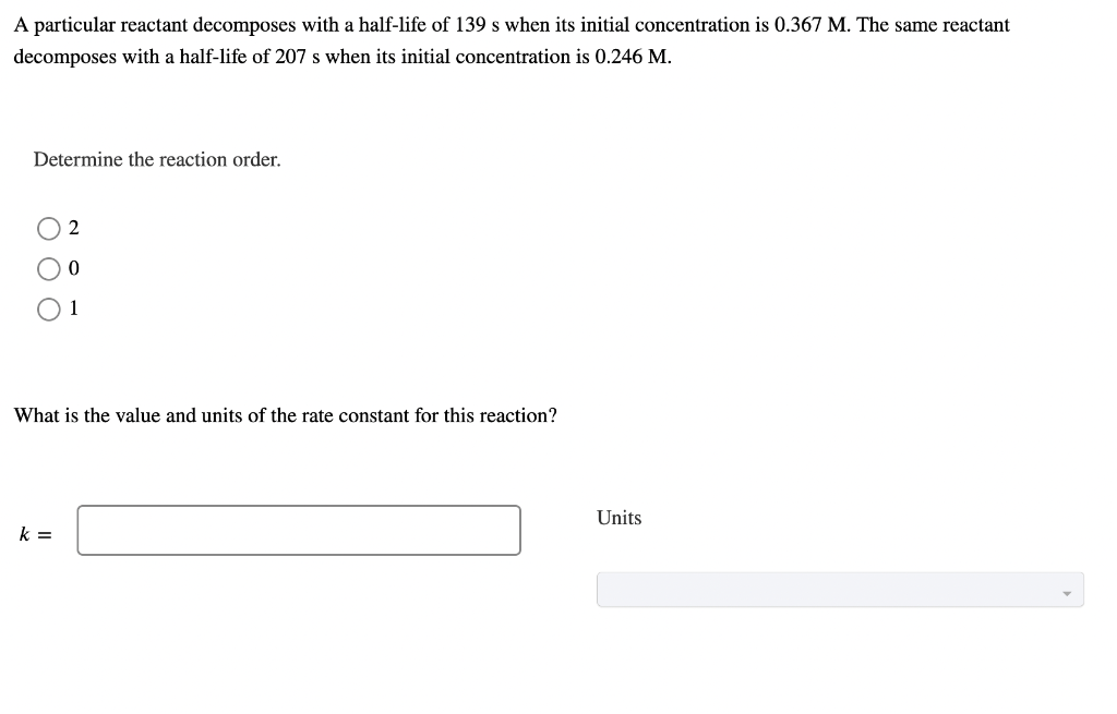 Solved A particular reactant decomposes with a half-life of | Chegg.com