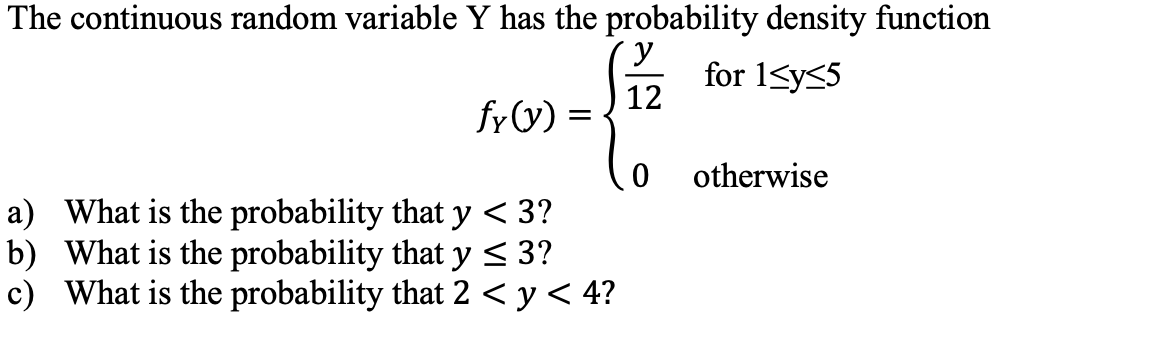 Solved The continuous random variable Y ﻿has the probability | Chegg.com