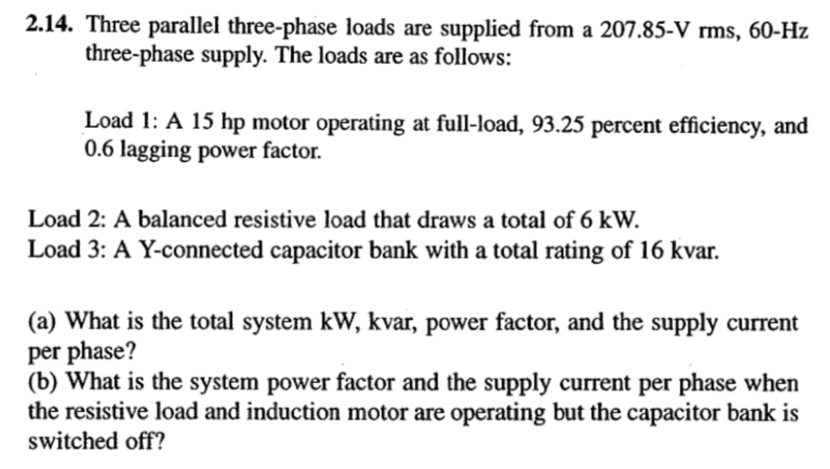 Solved 2.14. Three parallel three-phase loads are supplied | Chegg.com