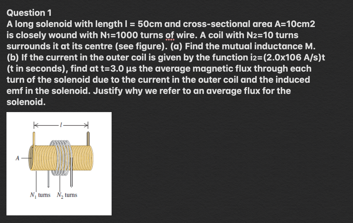 Solved Question 1 A long solenoid with length 1 = 50cm and | Chegg.com