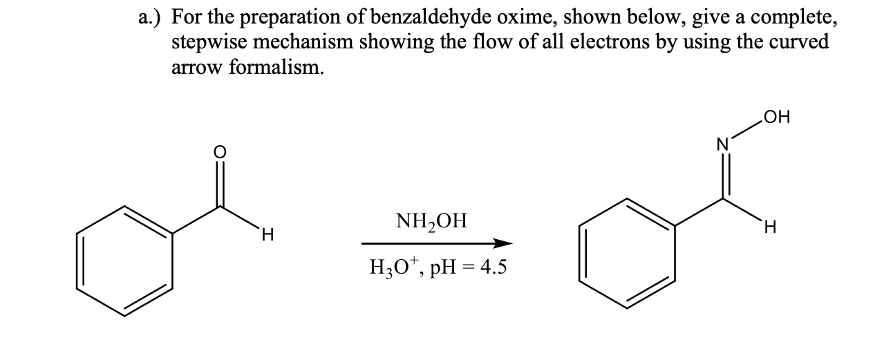 Solved a.) For the preparation of benzaldehyde oxime, shown | Chegg.com