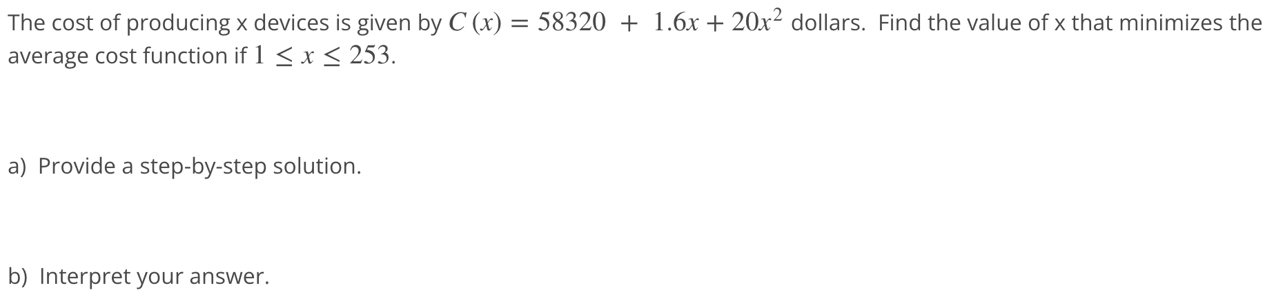 Solved The cost of producing x devices is given by | Chegg.com