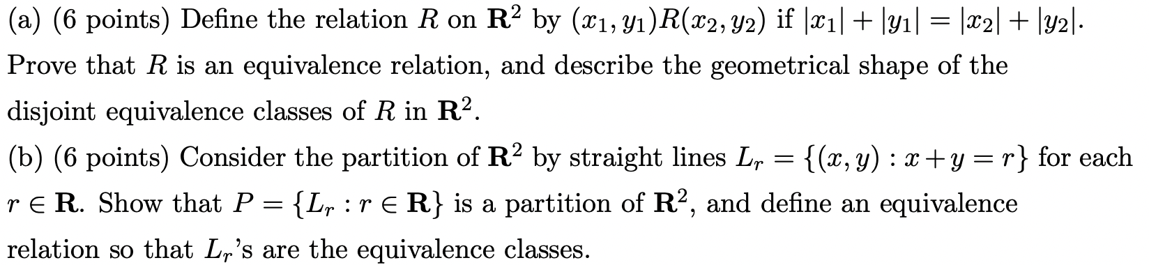 Solved (a) (6 points) Define the relation R on R2 by | Chegg.com