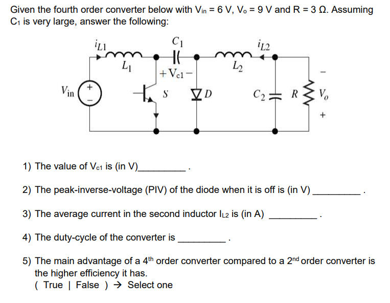 Solved Given the fourth order converter below with Vin =6 V, | Chegg.com
