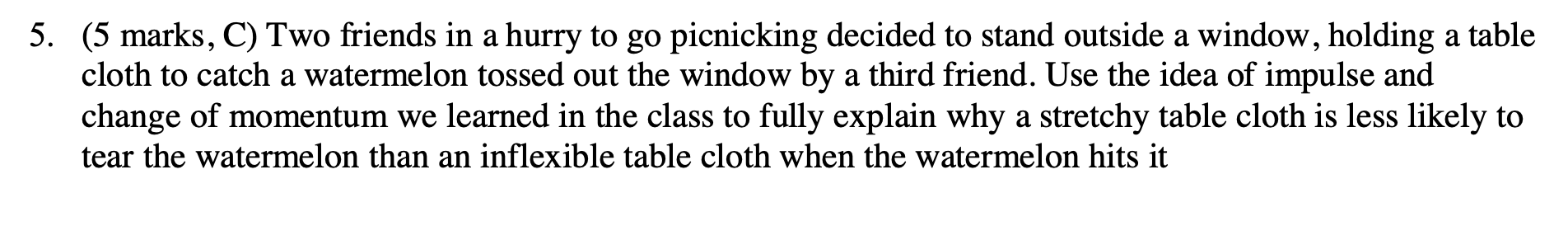 Solved 5. (5 marks, C) Two friends in a hurry to go | Chegg.com