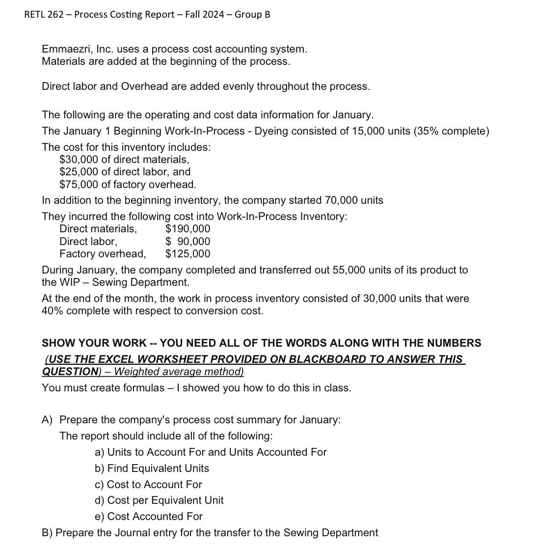 Solved Process Costing WorksheetW Average methodStep 1 - | Chegg.com