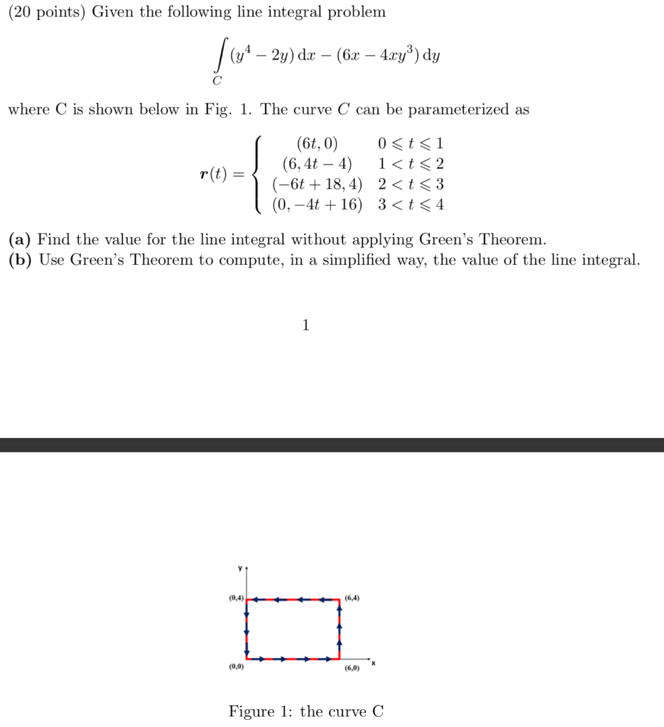 Solved (20 points) Given the following line integral problem | Chegg.com