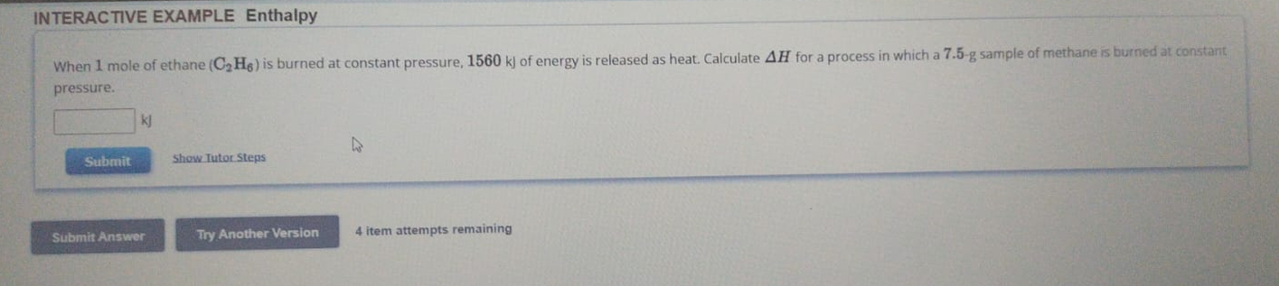 Solved INTERACTIVE EXAMPLE EnthalpyWhen 1 ﻿mole of ethane | Chegg.com
