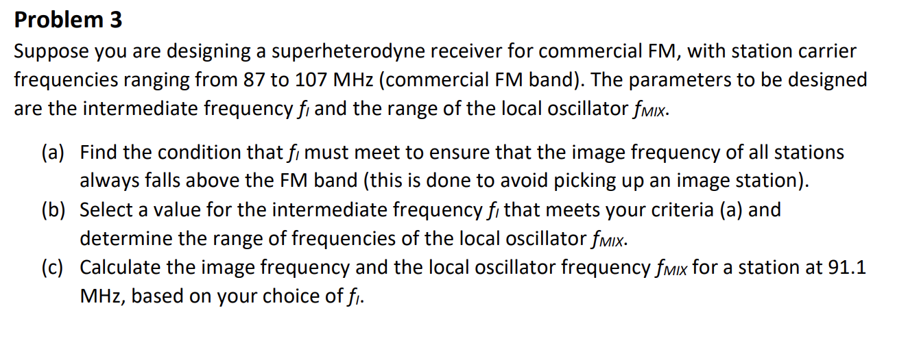 Solved Suppose you are designing a superheterodyne receiver | Chegg.com