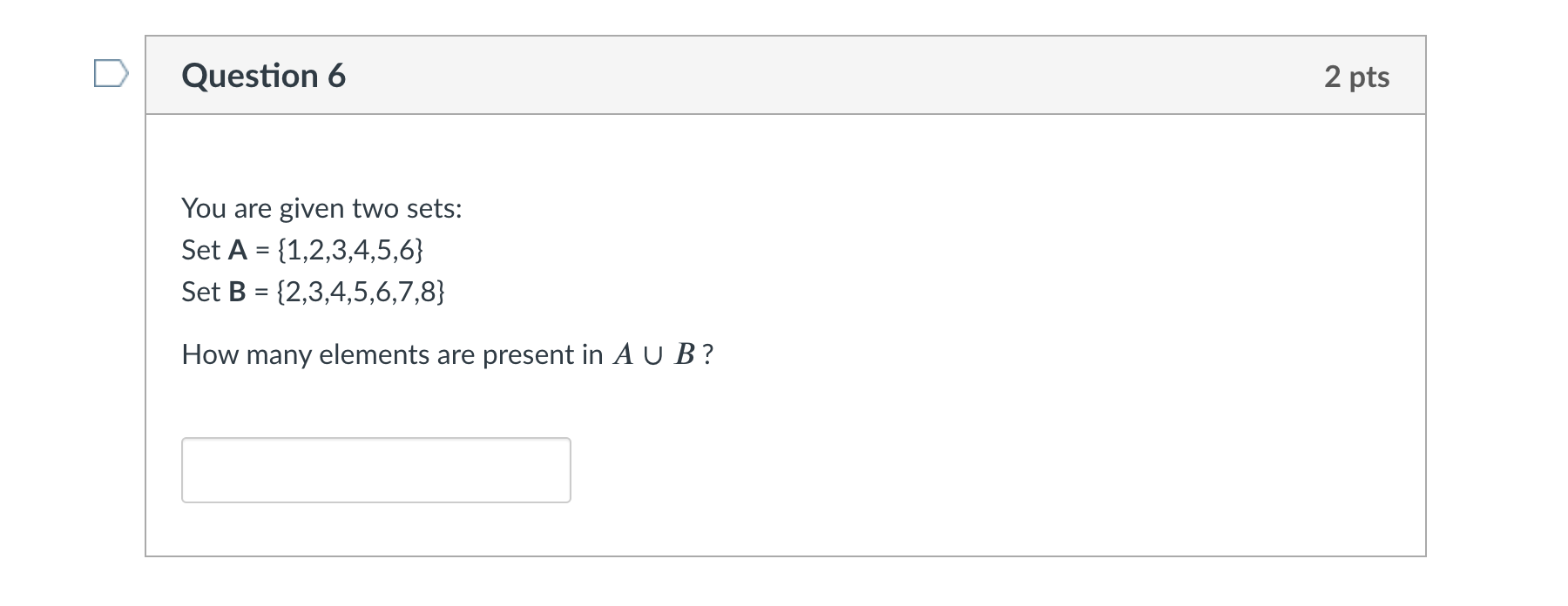 Solved Question 6 2 pts You are given two sets: Set A = | Chegg.com