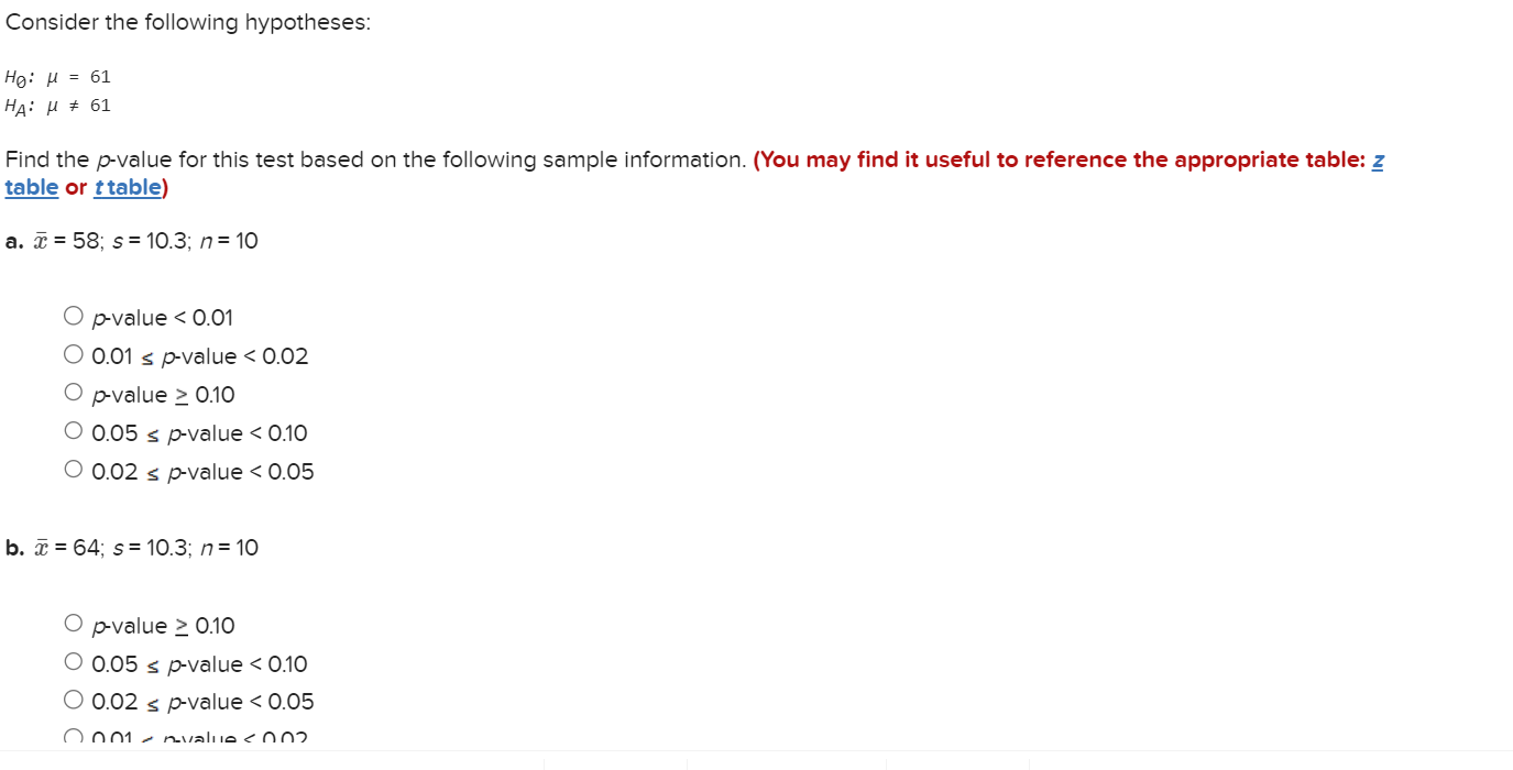 Solved Consider the following hypotheses: H0:μ=61HA:μ =61 | Chegg.com