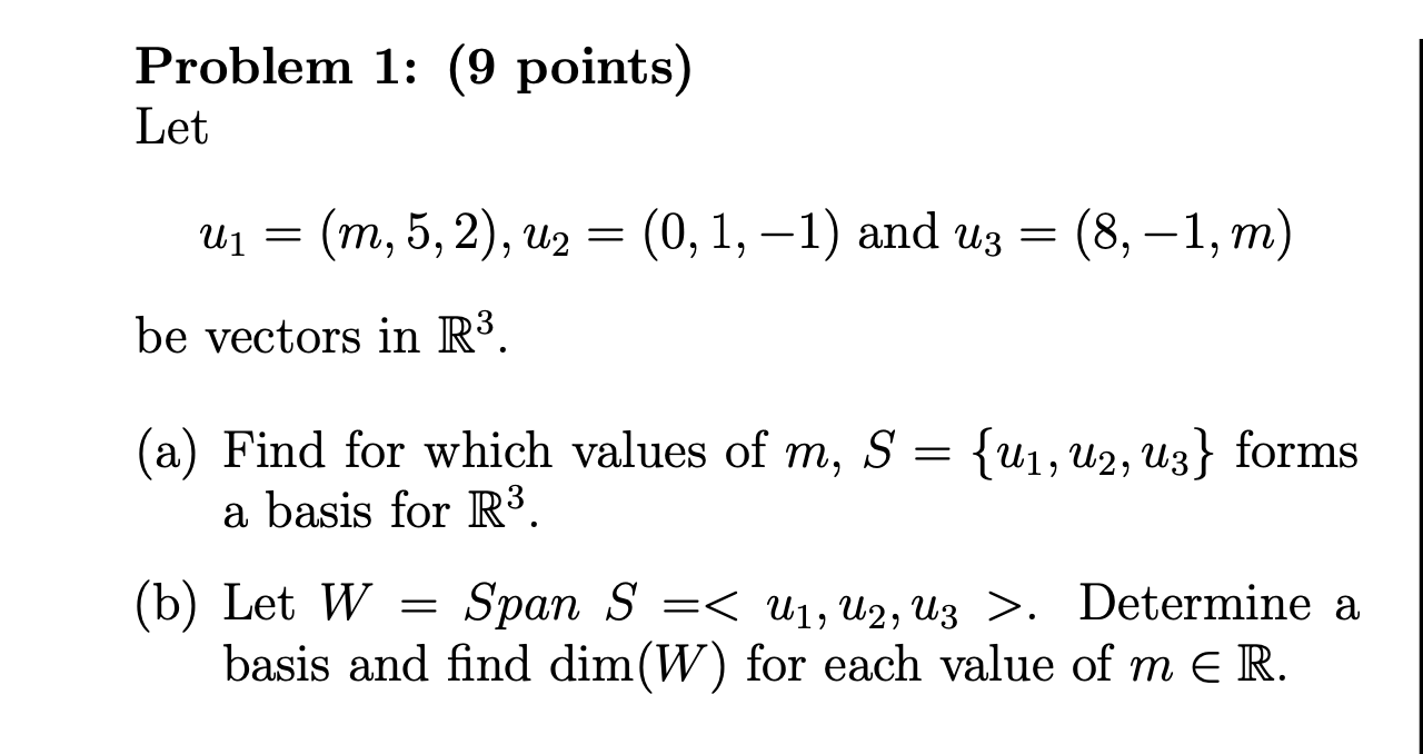 Solved Problem 1: (9 points) Let u1=(m,5,2),u2=(0,1,−1) and | Chegg.com
