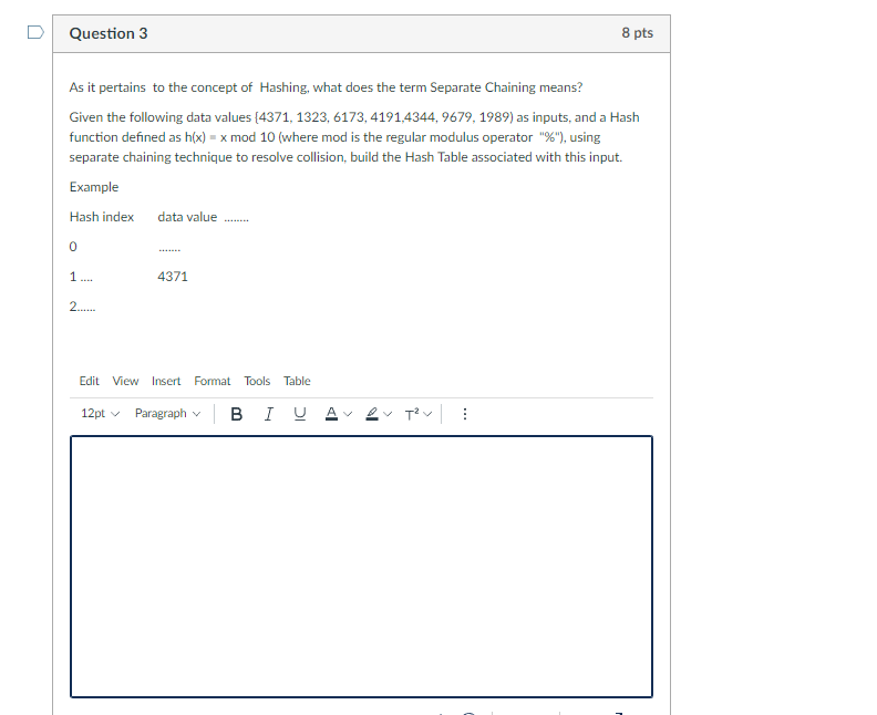Solved As it pertains to the concept of Hashing, what does | Chegg.com