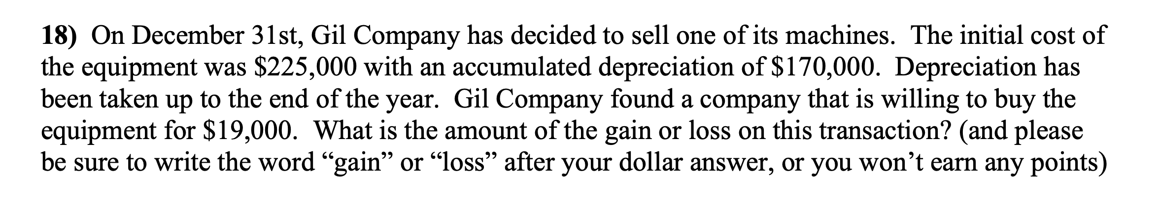 Solved 18) On December 31st, Gil Company has decided to sell | Chegg.com