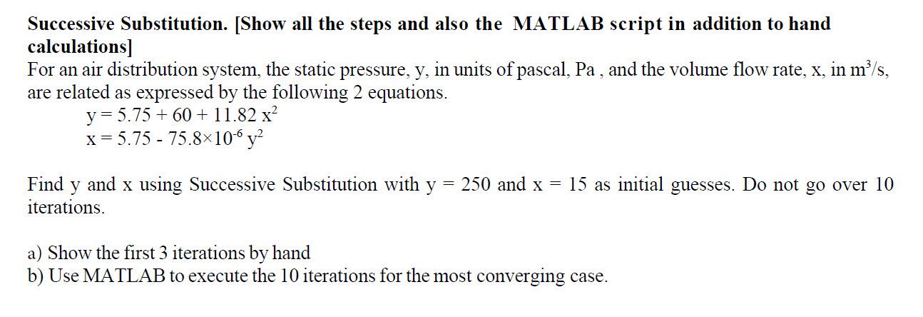 Solved Successive Substitution. [Show all the steps and also | Chegg.com