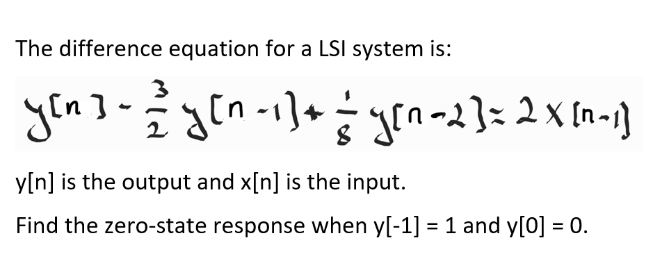 Solved The difference equation for a LSI system is: 3 y | Chegg.com