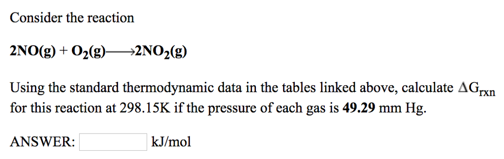 Solved Consider the reaction 2NO(g) + 02(g)->2NO2(g) Using | Chegg.com